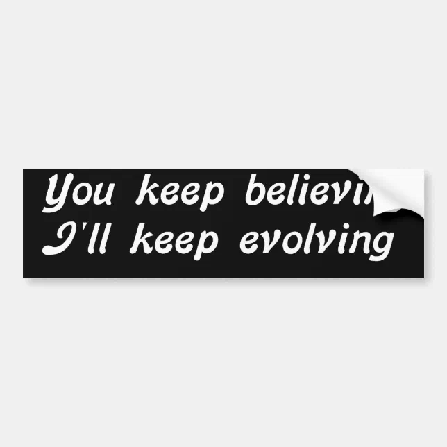 Evolving Bumper Sticker | Zazzle