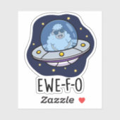 Ewe-F-O Funny UFO Pun Sticker | Zazzle