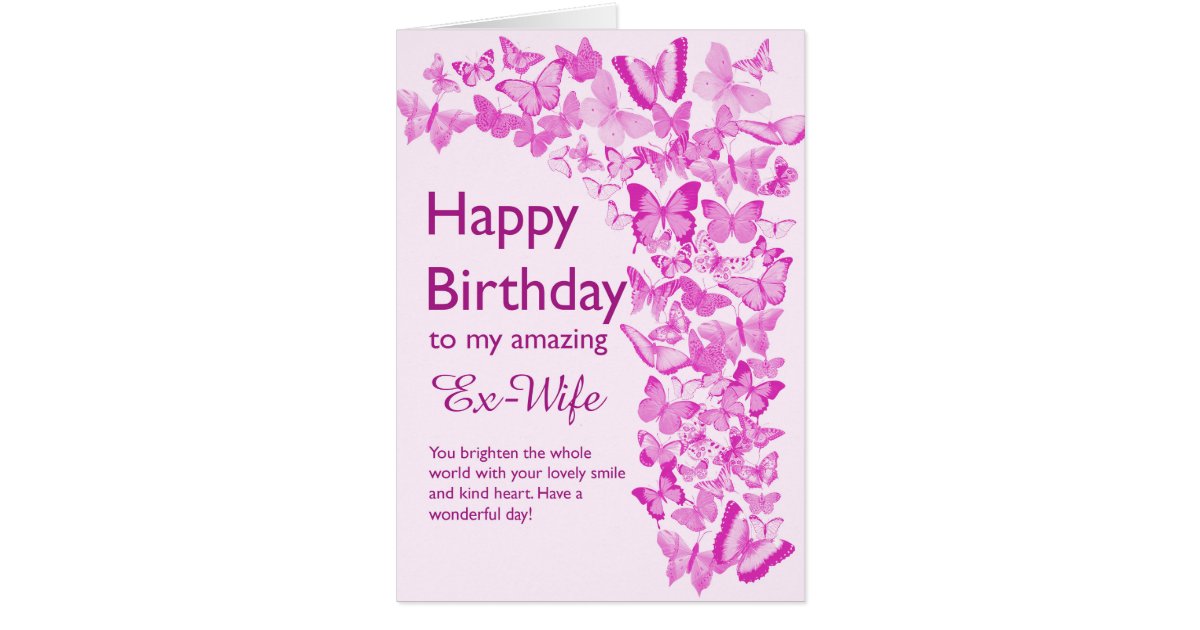 Ex Wife Birthday Butterflies | Zazzle