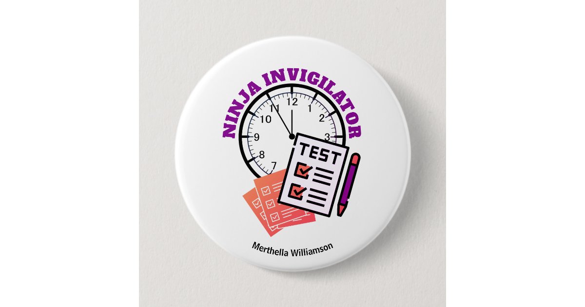 Exam Officer NINJA INVIGILATOR Teacher Button | Zazzle