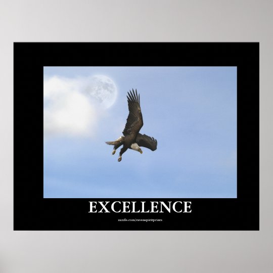 Excellence Bald Eagle Motivational Poster | Zazzle.com