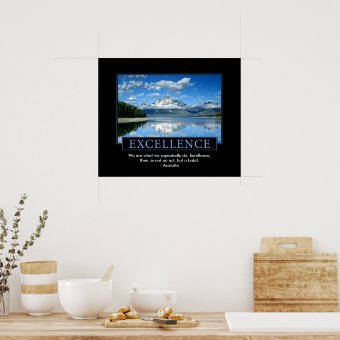 Excellence Inspirational Poster | Zazzle