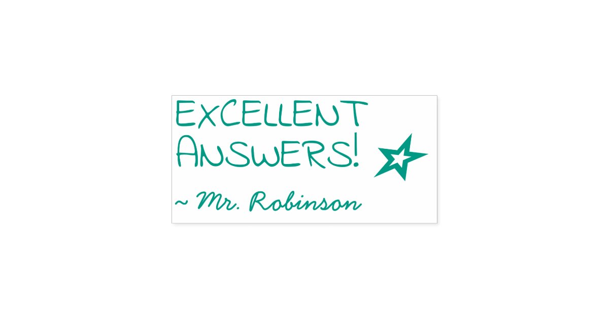 "EXCELLENT ANSWERS!" Teacher Rubber Stamp | Zazzle