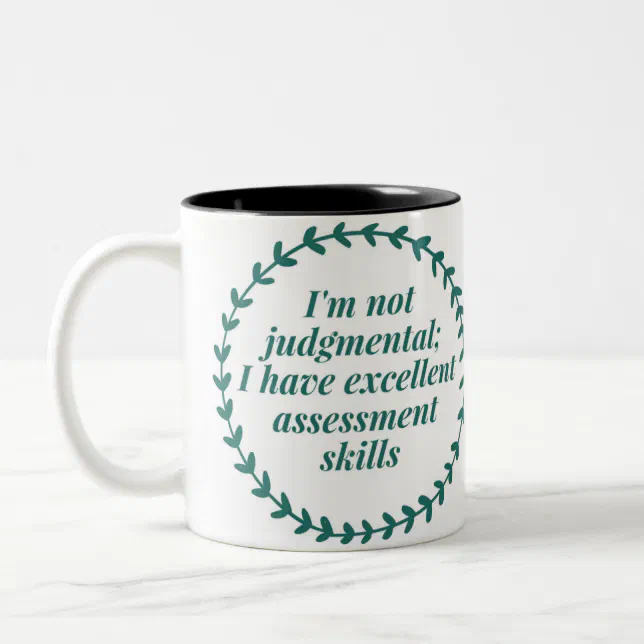 Excellent Assessment Skills- Social Work Humor Mug | Zazzle