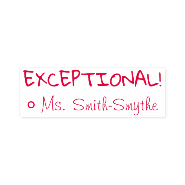 "EXCEPTIONAL!" Grading Rubber Stamp | Zazzle