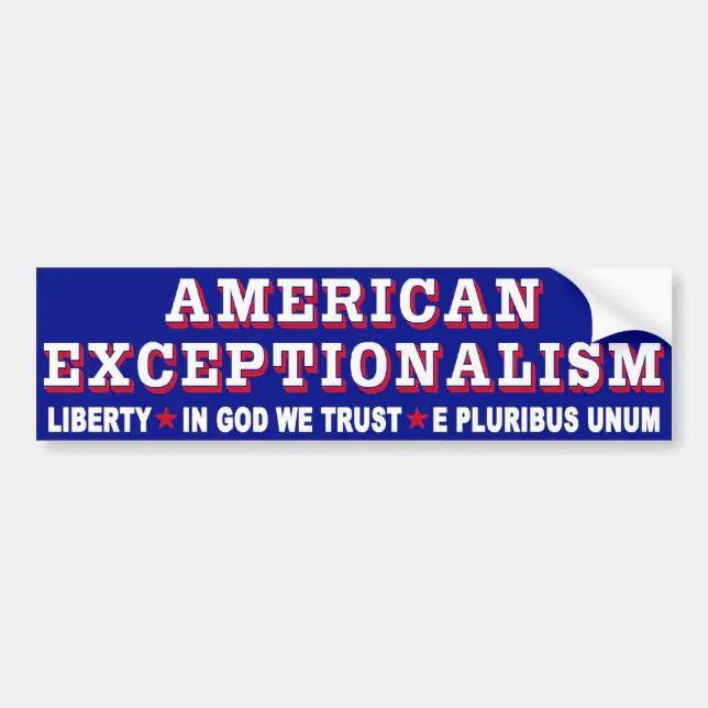 Exceptionalism Bumper Sticker | Zazzle
