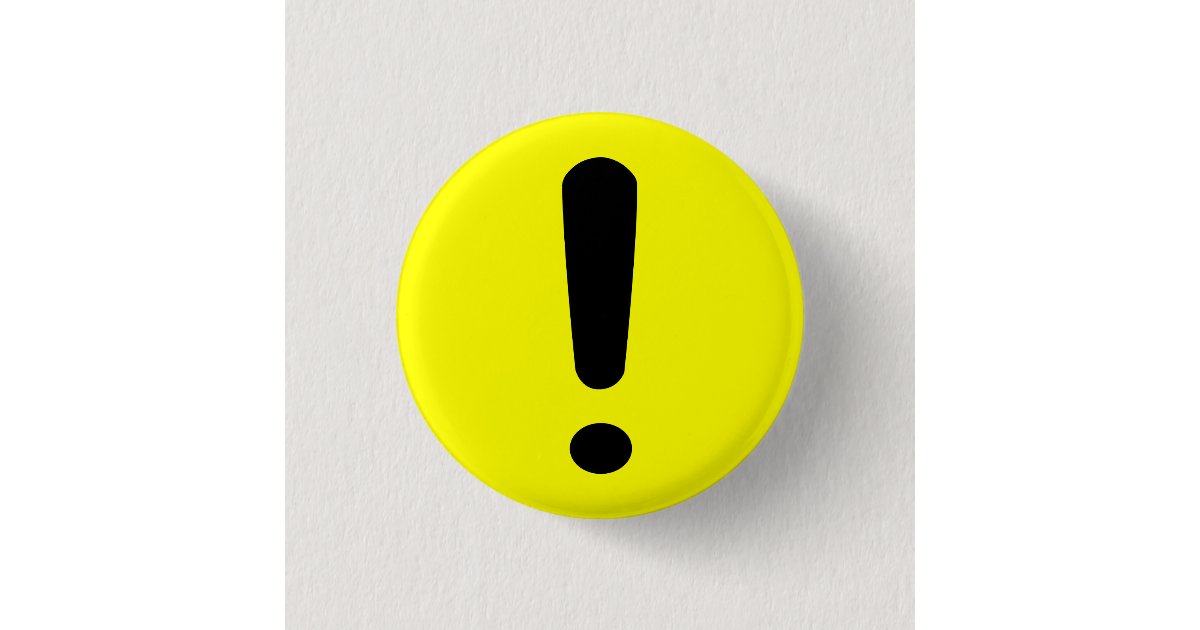 Exclamation Button | Zazzle