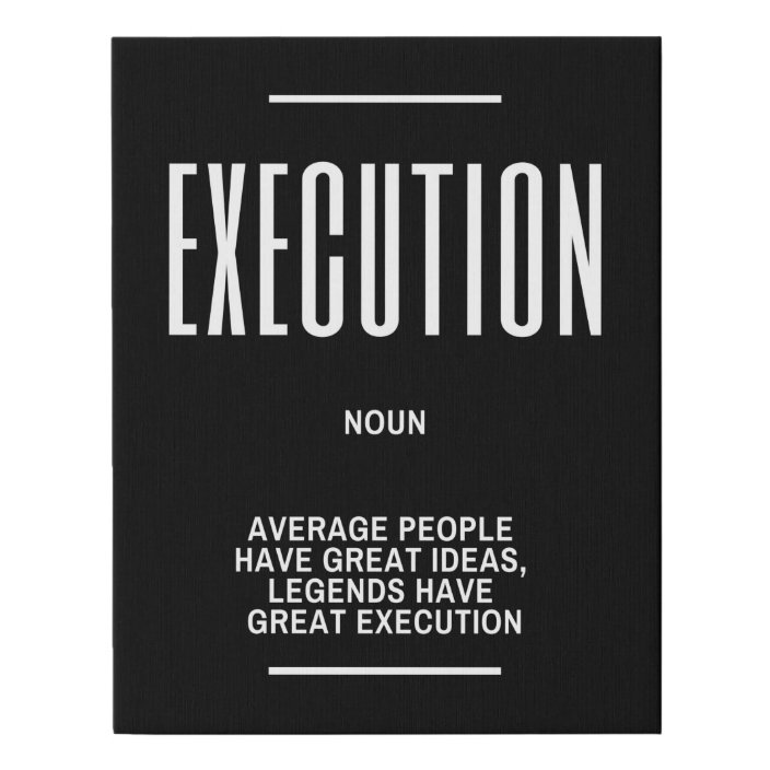 EXECUTION Definition Quote Faux Canvas Print | Zazzle.com