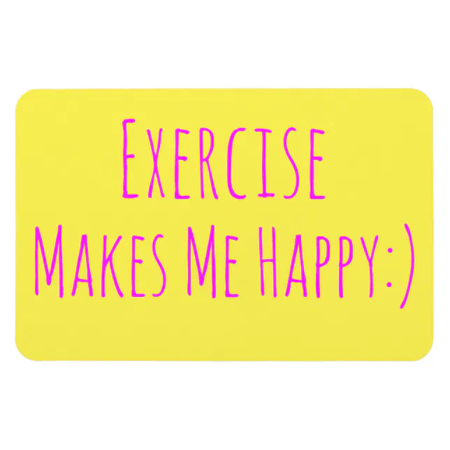Exercise Makes Me Happy Magnet | Zazzle