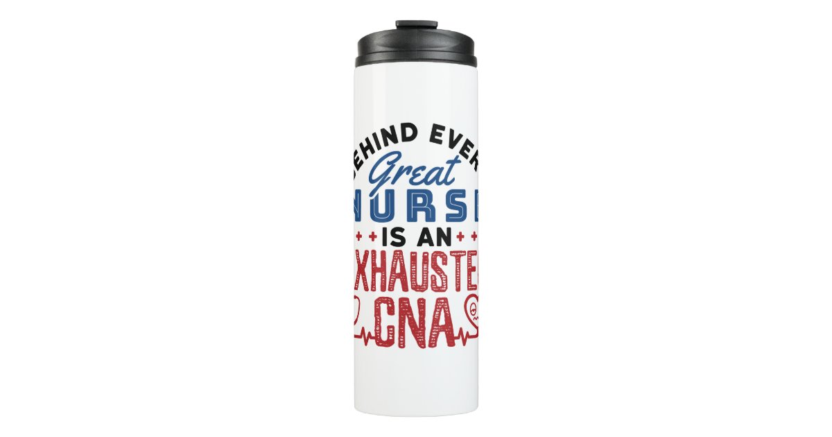 Exhausted CNA Certified Nursing Assistant Thermal Tumbler | Zazzle