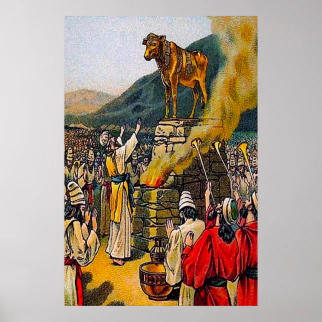 Exodus 32 The Sin of Idol Worship poster | Zazzle