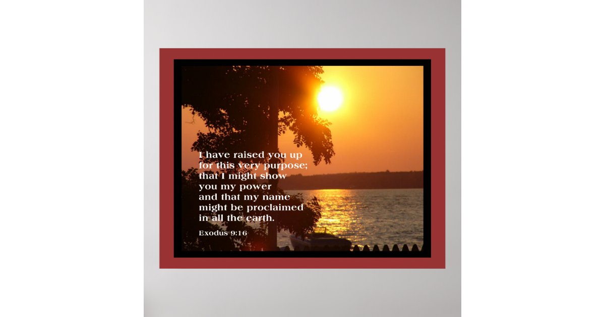 Exodus 9:16 LARGE POSTER | Zazzle