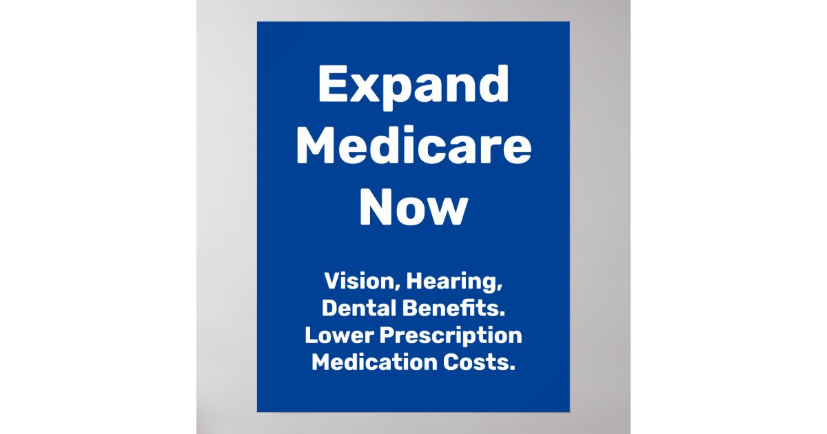 Expand Medicare Now Poster | Zazzle