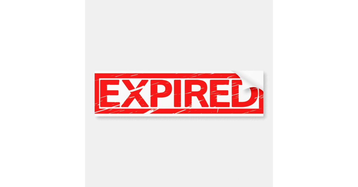 Expired Stamp Bumper Sticker | Zazzle