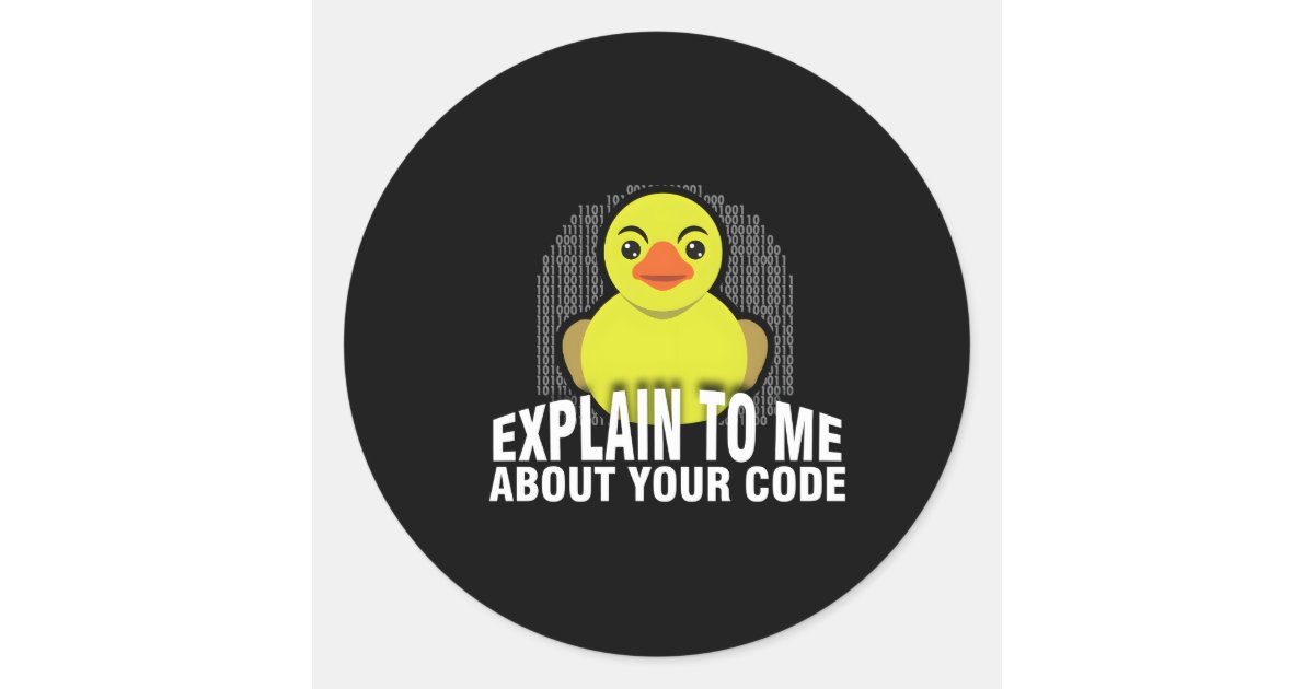 Explain To Me Rubber Duck Debug Debugging Programm Classic Round
