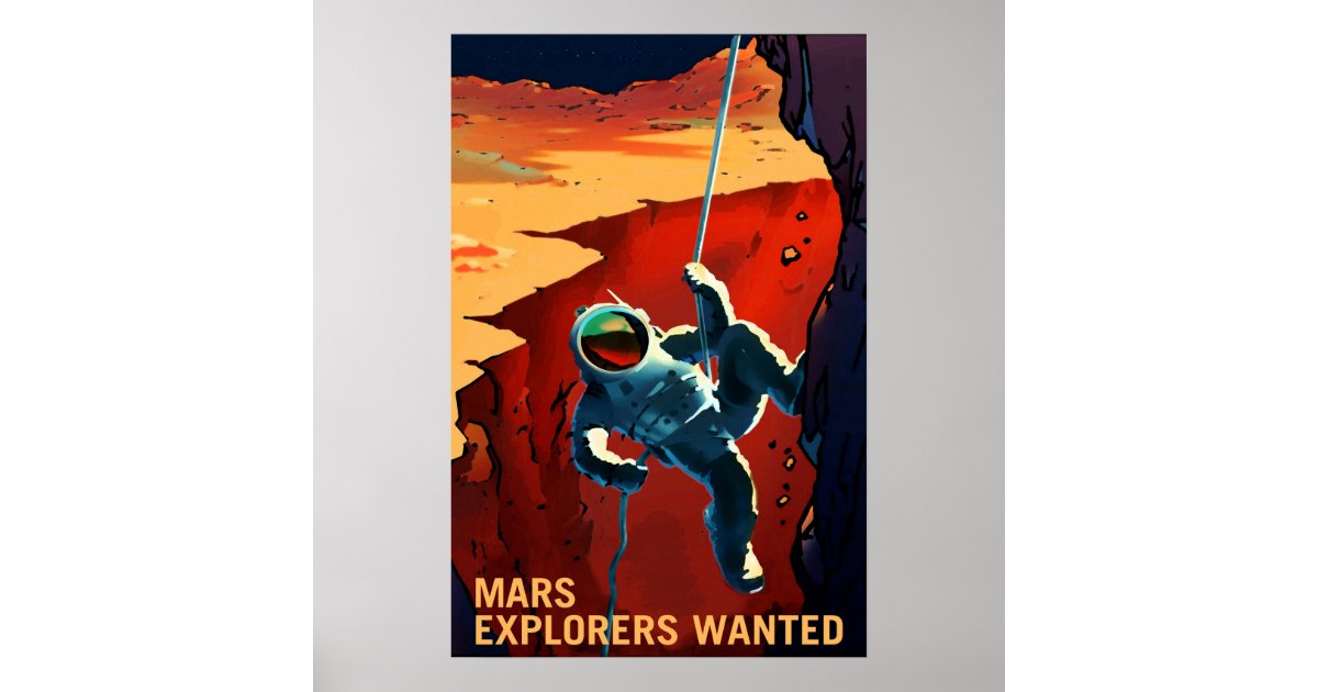 Explorers Wanted on the Journey to Mars, Travel Poster | Zazzle