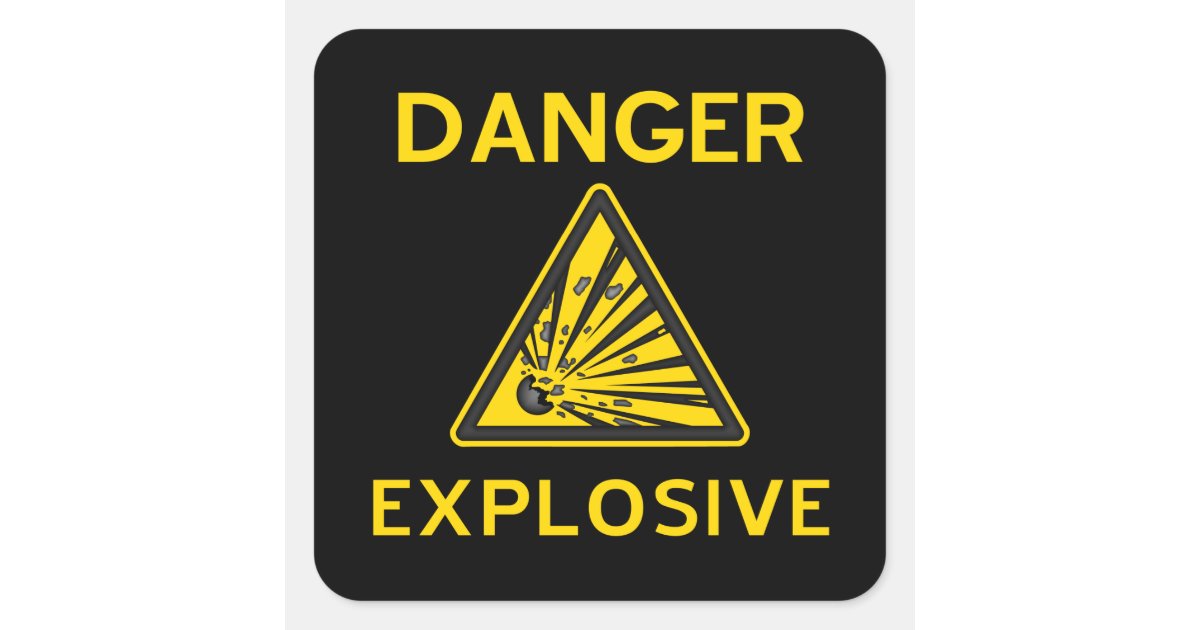 Explosive Warning Sign Sticker | Zazzle