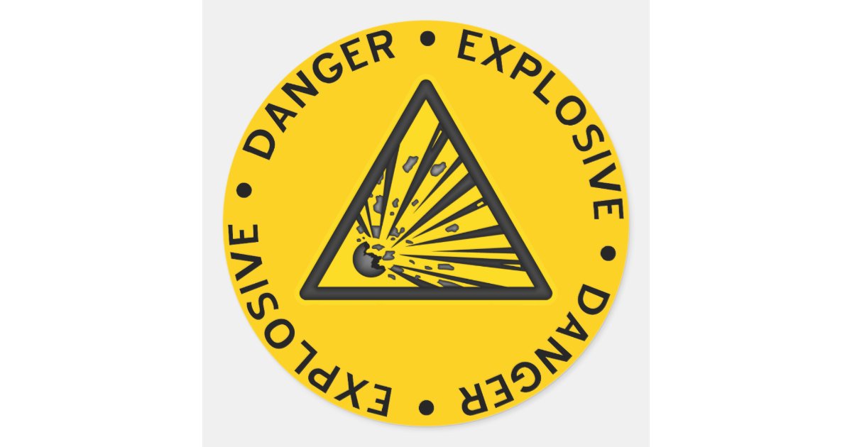 Explosive Warning Sticker | Zazzle