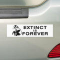 Extinct Is Forever Bumper Sticker | Zazzle