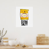 Extra Salty Funny Salty Snack Pun Poster | Zazzle