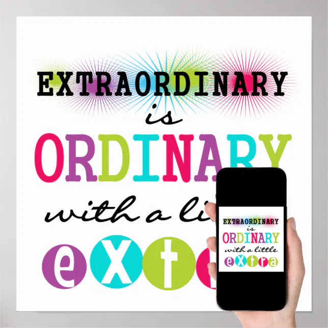 Extraordinary Poster | Zazzle