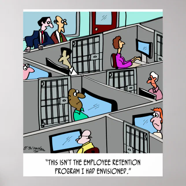 Extreme Employee Retention Program Poster | Zazzle