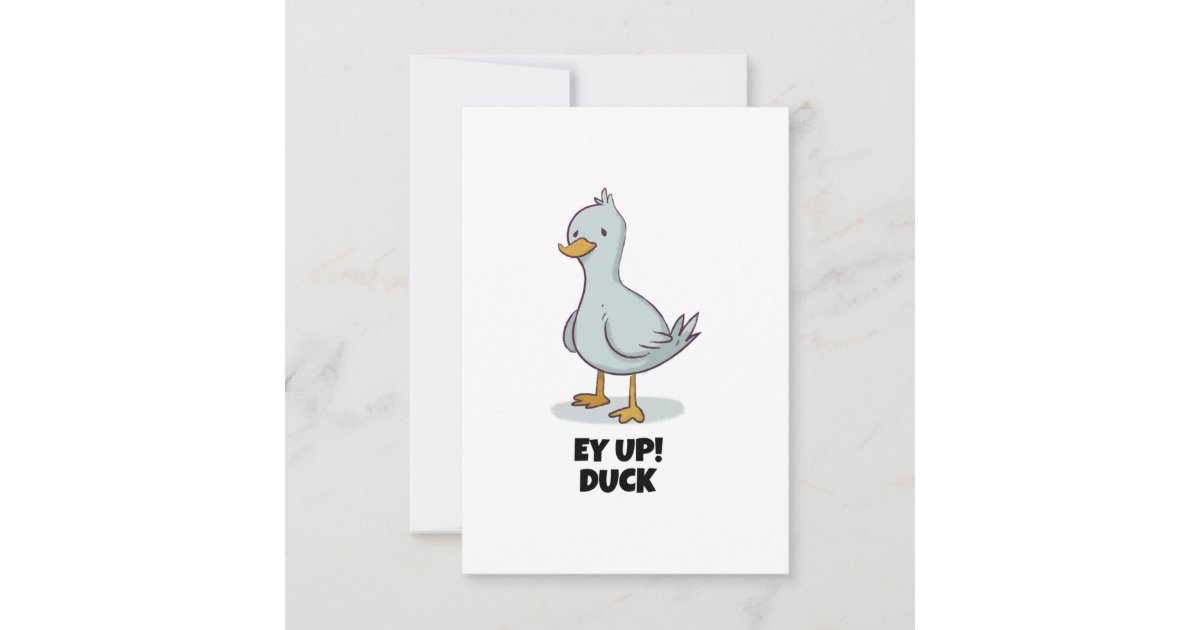 Ey up duck thank you card | Zazzle