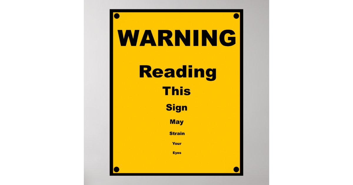 Eye Strain ~ Spoof Warning Sign | Zazzle