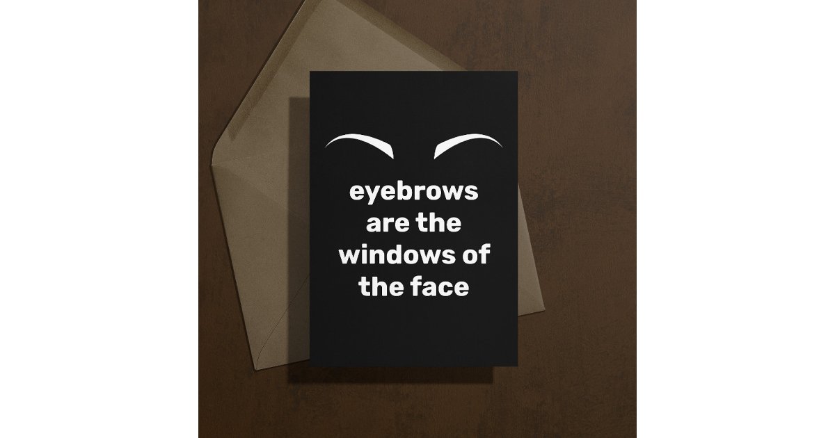 Eyebrows Pun Sympathy Card | Zazzle