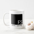 F5 Refreshing Coffee Mug | Zazzle