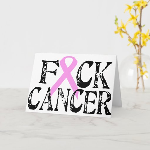 F*CK Cancer Card | Zazzle