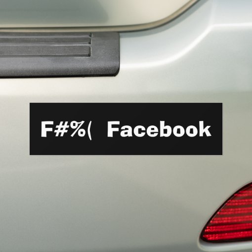 F#%( Facebook Bumper Sticker | Zazzle
