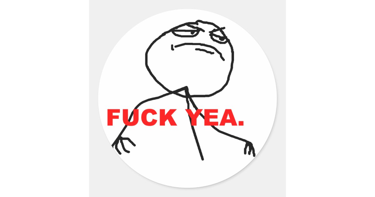 f*uck yeah meme stickers | Zazzle