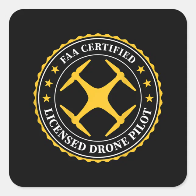 FAA Certified Licensed Drone Pilot - BACK DESIGN Square Sticker | Zazzle