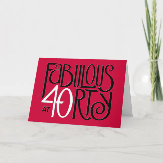 Fabulous 40 black white red Birthday Card | Zazzle