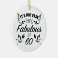 Fabulous 60th Birthday Ceramic Ornament | Zazzle