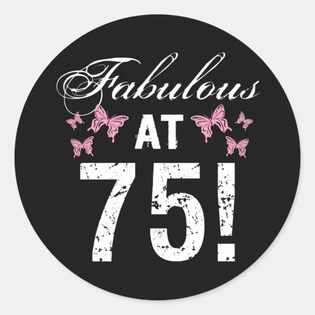 Fabulous 75th Birthday Classic Round Sticker | Zazzle
