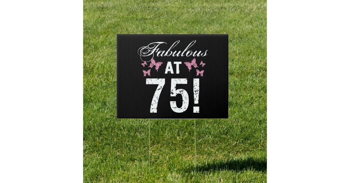 Fabulous 75th Birthday Sign | Zazzle