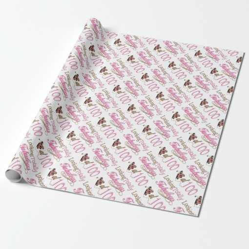 Fabulous at 100 Years Old Wrapping Paper | Zazzle