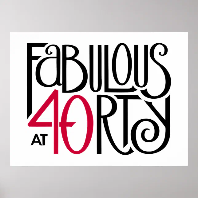 Fabulous at 40 red poster | Zazzle