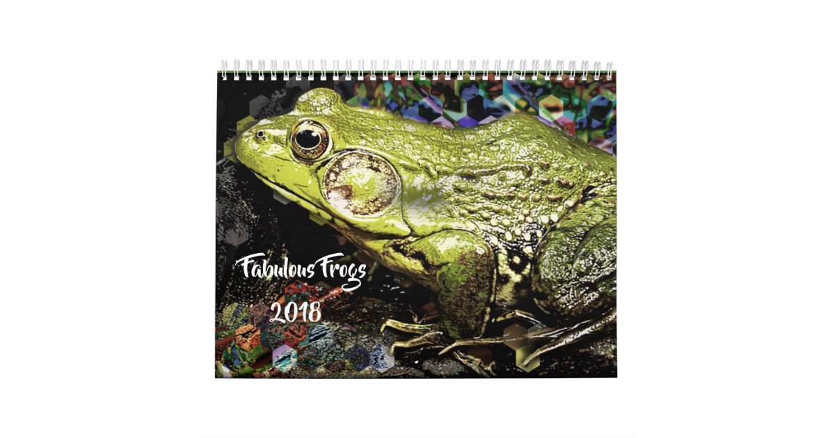 FABULOUS FROGS 2018 calendar | Zazzle