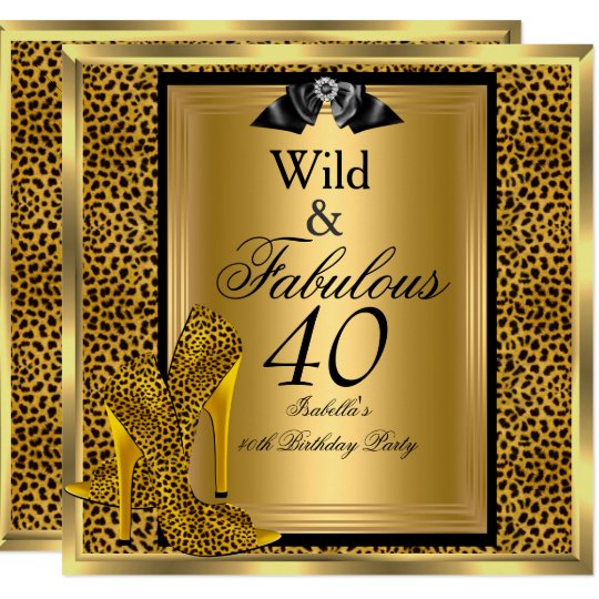 Fabulous Wild 40 40th Birthday Party Gold Leopard Invitation | Zazzle.com