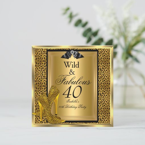 Fabulous Wild 40 40th Birthday Party Gold Leopard Invitation | Zazzle