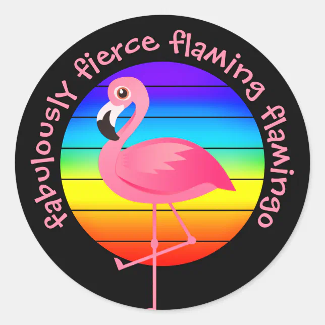 'Fabulously Fierce Flaming Flamingo' Pride Classic Round Sticker | Zazzle