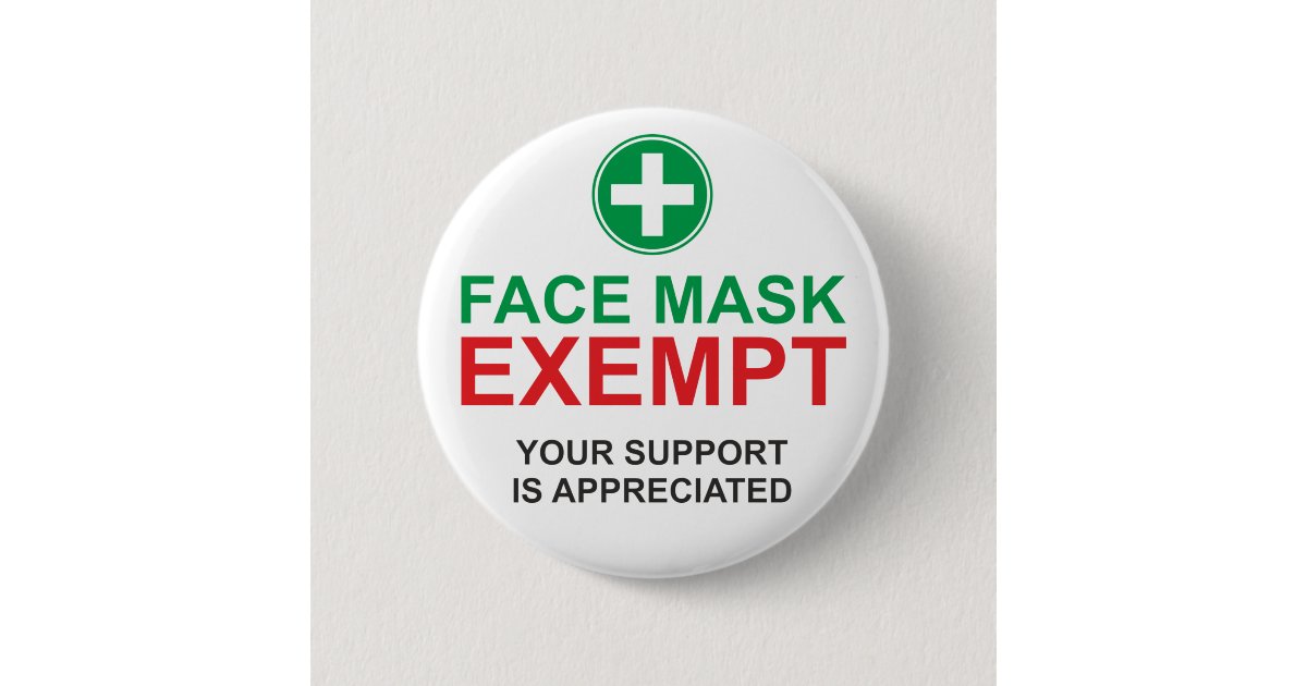 Face Mask Exempt Button | Zazzle