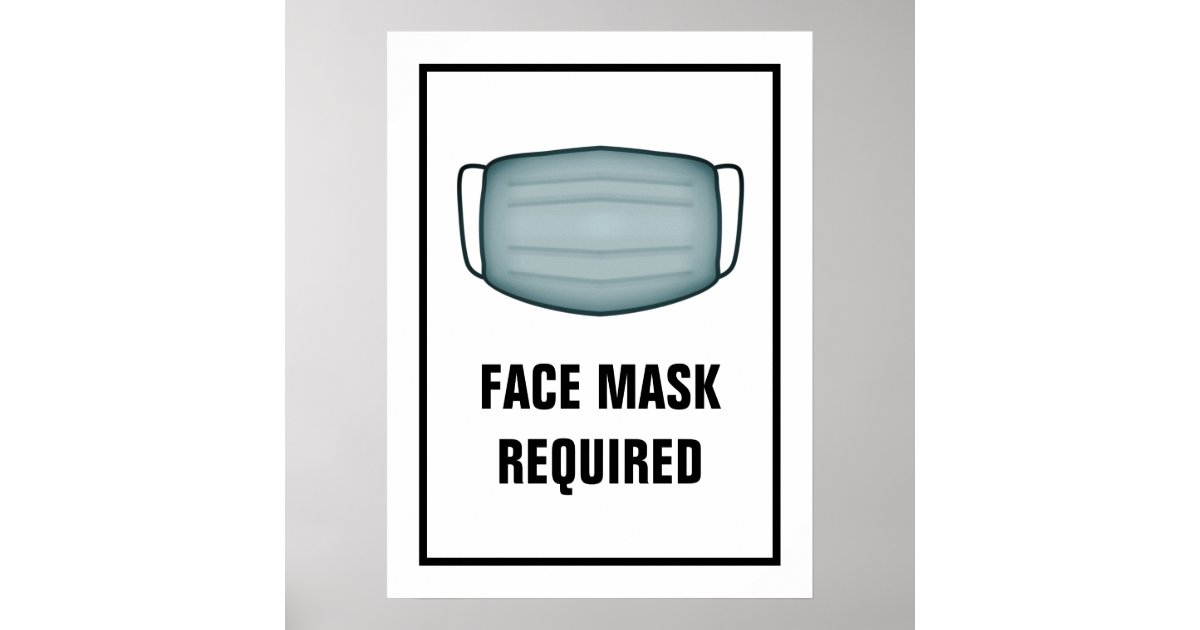 Face Mask Required Poster | Zazzle