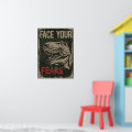 Face Your Fears Poster | Zazzle