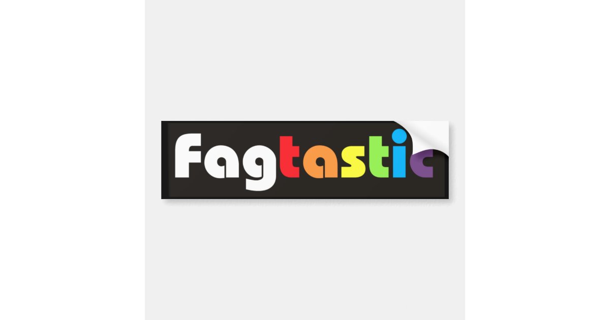 Fagtastic (Banner) Bumper Sticker | Zazzle