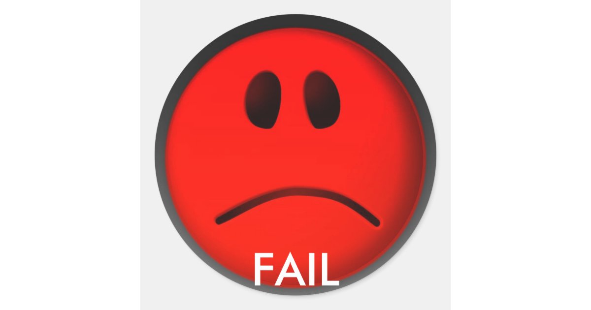 FAIL CLASSIC ROUND STICKER | Zazzle