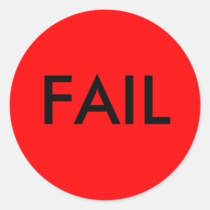 FAIL Stickers | Zazzle